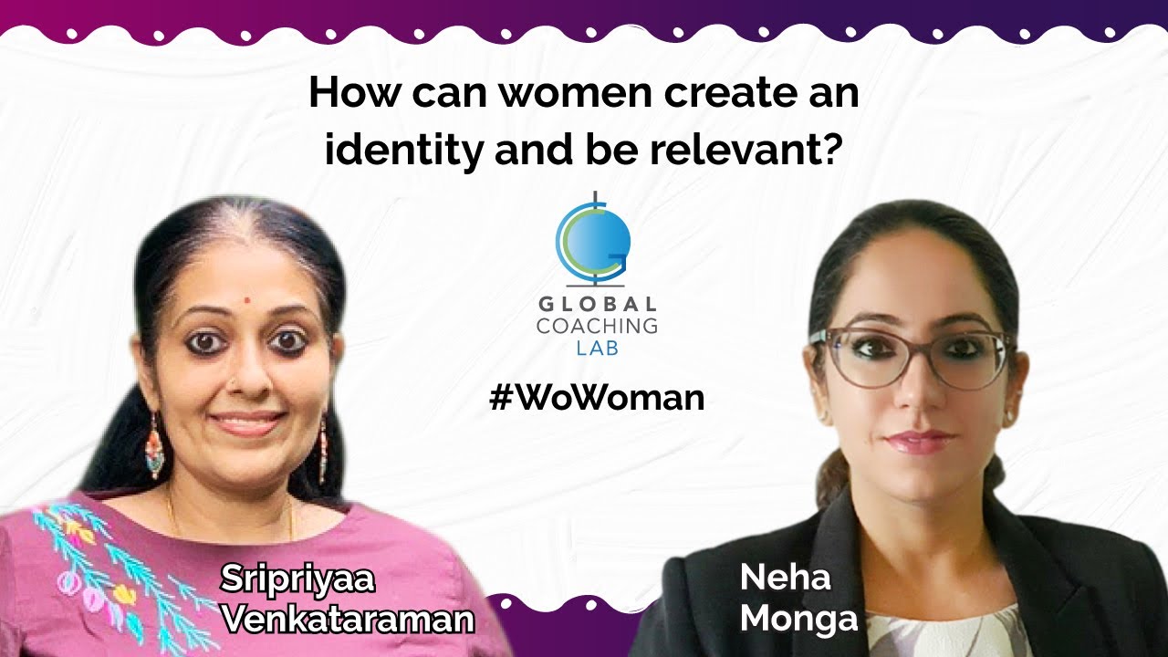 How can women create an identity and be relevant? | Neha Monga ...