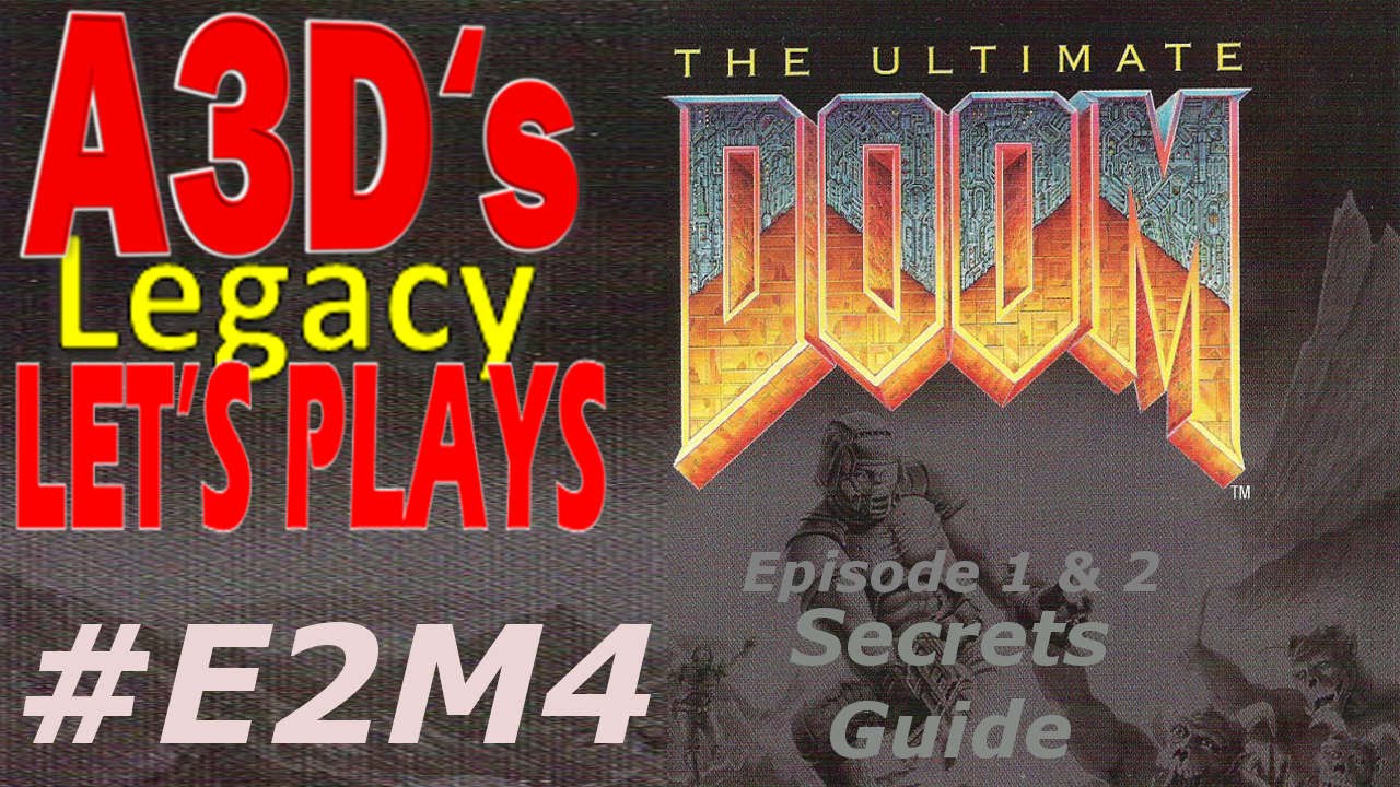 A3D's Ultimate DOOM Secrets Guide: #E2M4 - YouTube
