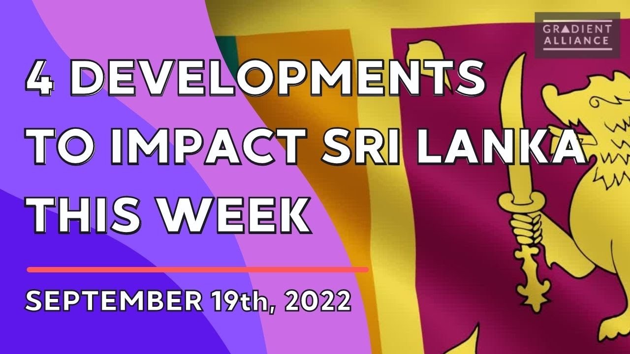 The Week Ahead in Sri Lanka - September 19th, 2022 - YouTube
