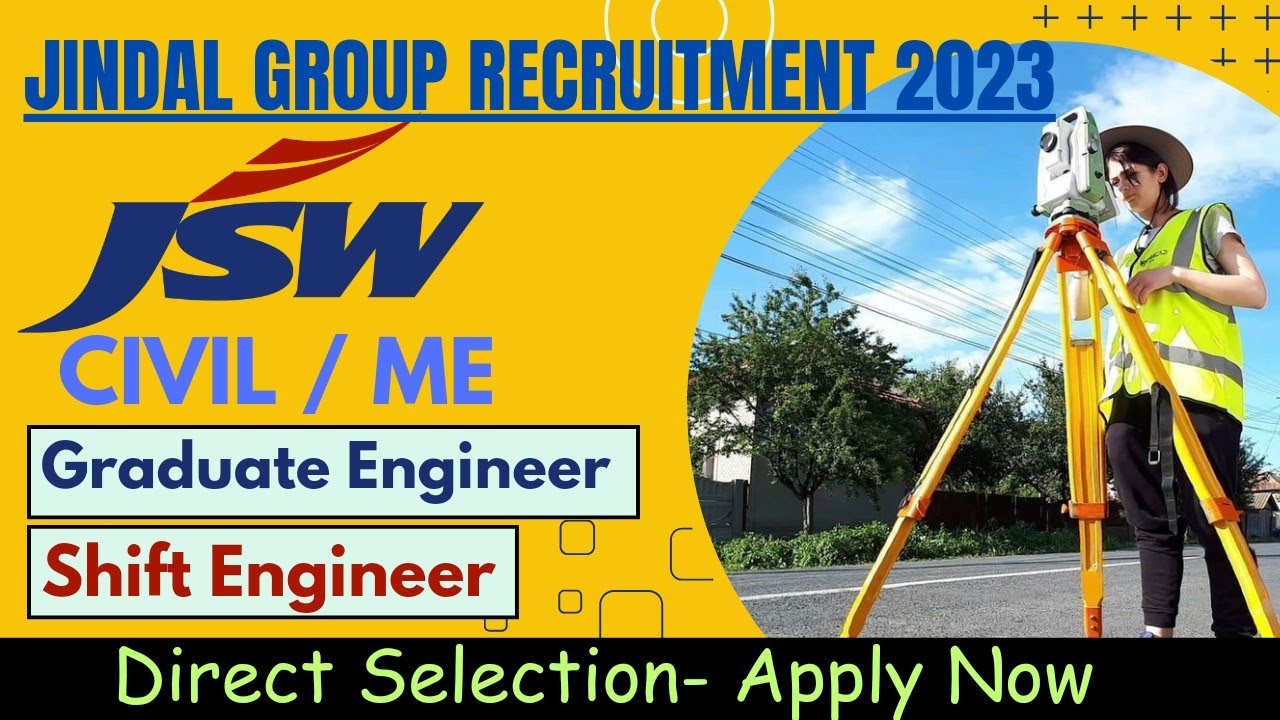 JINDAL STEEL Graduate Engineer New Vacancy Out, JSW, CIVIL ENGINEERS ...