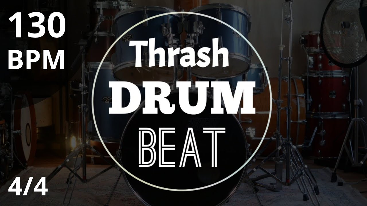 Thrash / Heavy Metal Drum Beat | 130 BPM | 4/4 - YouTube
