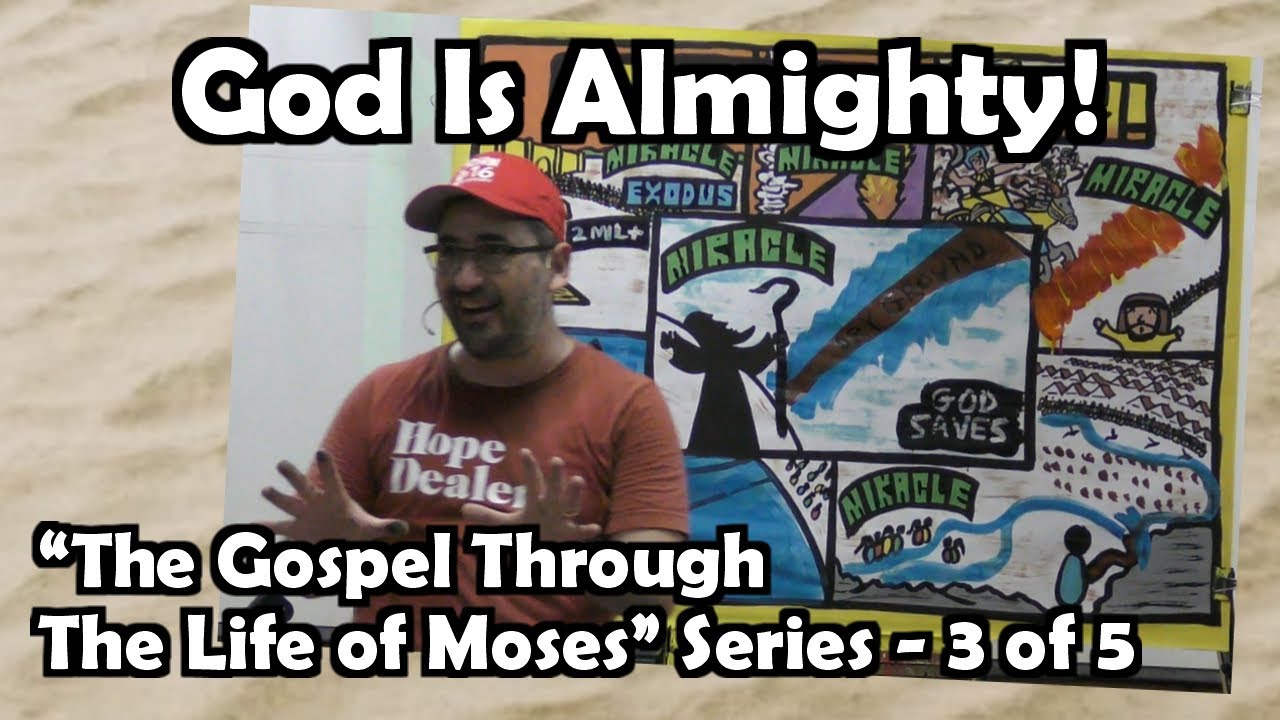 Moses Series 3 of 5 - God Is Almighty! - Mark Sohmer - Great-News.org ...