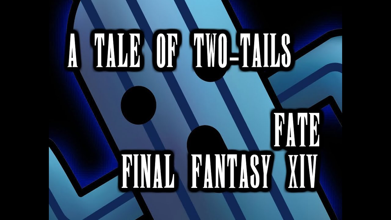 Final Fantasy XIV ARR - "A tale of Two Tails" - Dokkaebi - YouTube