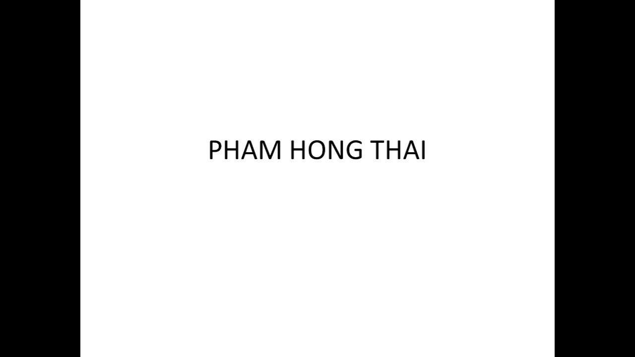 PHAM HONG THAI - YouTube