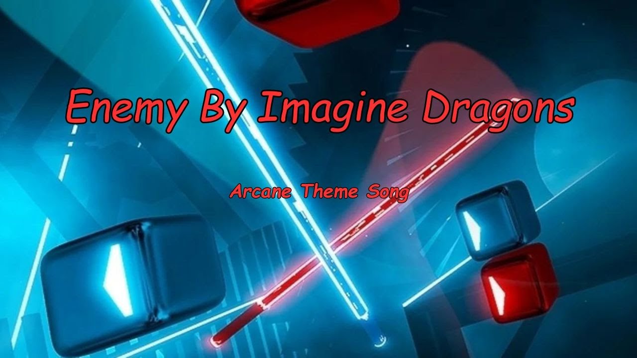 Enemy(Arcane opening song) - Imagine Dragons - Expert+ (SS Rank FC ...