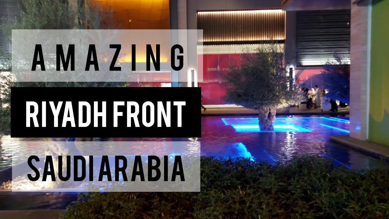 Riyadh Front, Saudi Arabia - YouTube