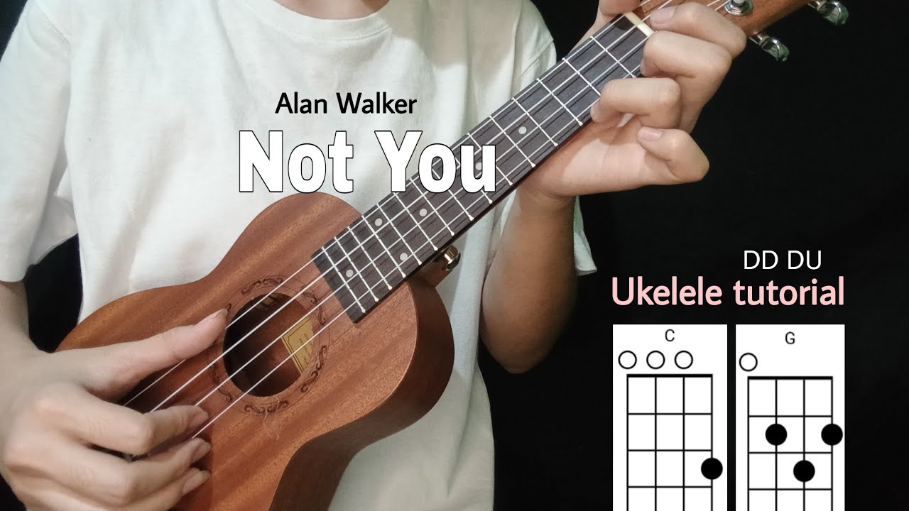 Not You Ukelele tutorial (Alan Walker ft. Emma Steinbakken) EASY CHORDS ...