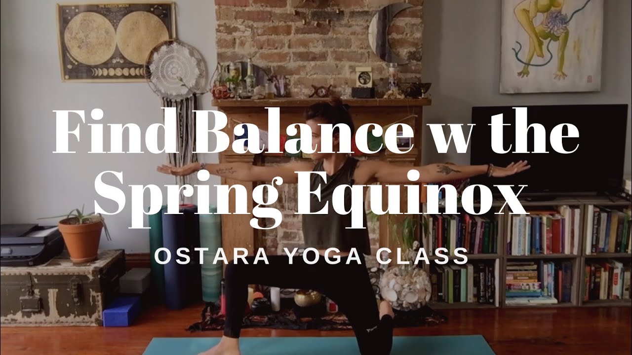 Find Balance w the Spring Equinox | Ostara Yoga Class 🌷 - YouTube