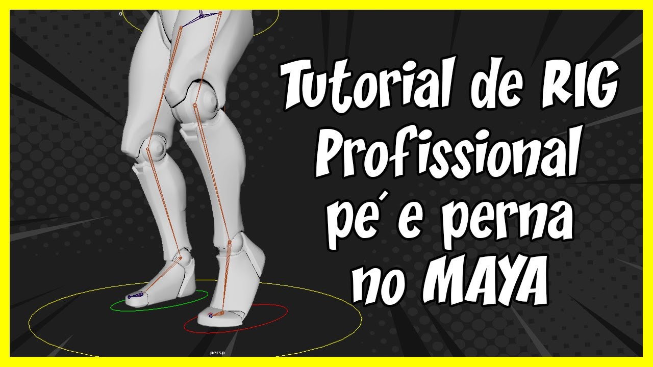 COMO CRIAR UM RIG DE PERNA E PÉ NO MAYA | Tutoriais Gamarra - YouTube