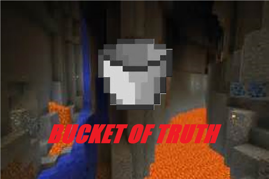 THE BUCKET OF TRUTH - YouTube