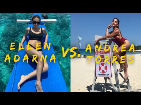 Andrea Torres Vs. Ellen Adarna || Bikini Photos || Who Posed it Better?