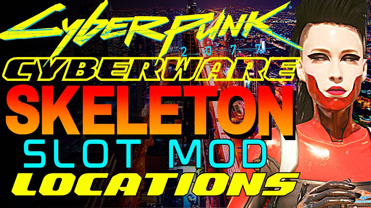Cyberware Mods You May Have Missed | Skeleton | Cyberpunk 2077 - YouTube