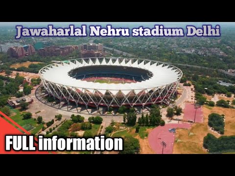 Jawaharlal Nehru stadium Delhi | Full information - YouTube