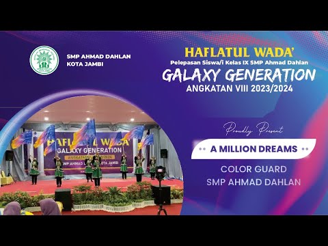 A MILLION DREAMS - COLOR GUARD SMP AHMAD DAHLAN KOTA JAMBI - HAFLATUL ...