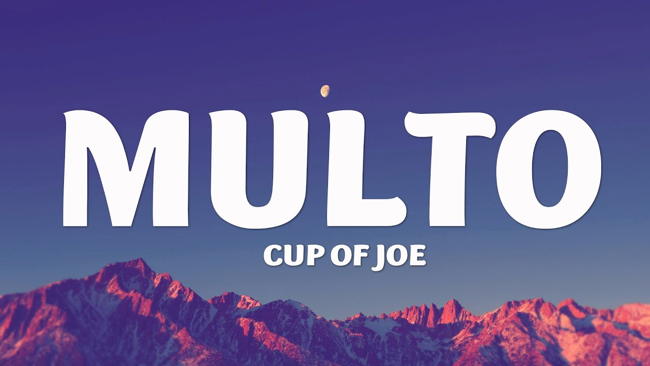 Cup of Joe - Multo (Lyrics) - YouTube