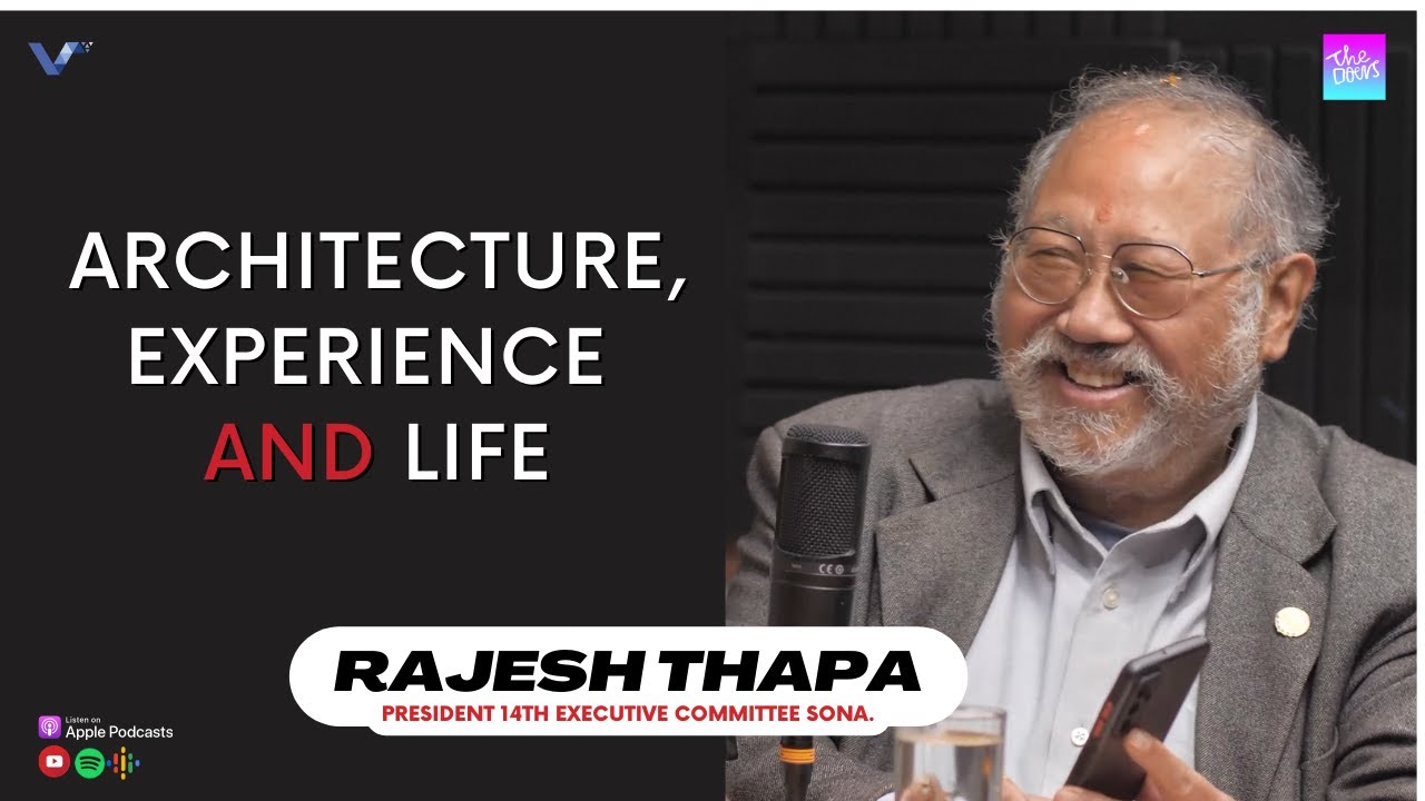 Life Experience as an Architect || Rajesh Thapa || President 14th Executive Committee SONA ...