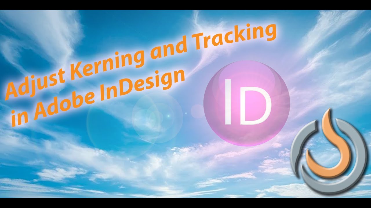How to Adjust Kerning and Tracking in Adobe InDesign - YouTube
