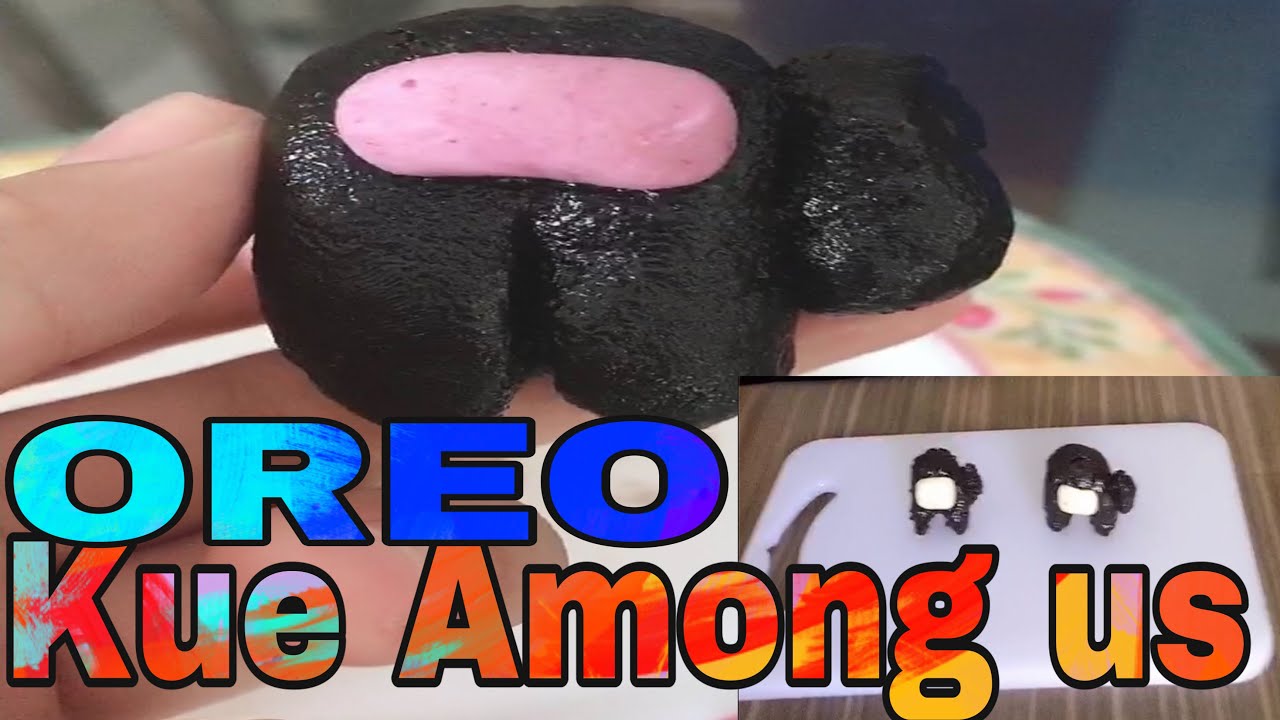 Kue Among US OREO - YouTube