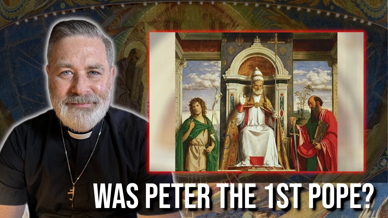 Was The Apostle Peter The First Pope? Father Don Purdum - YouTube