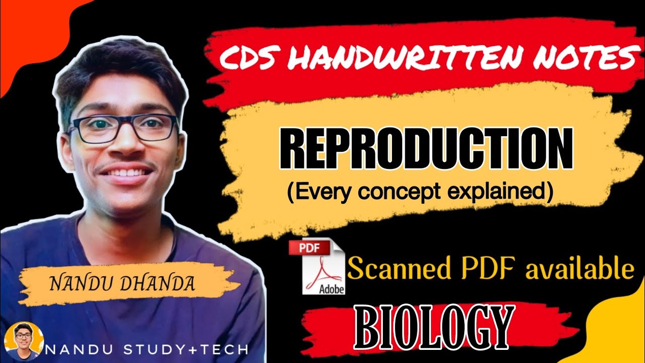 Reproduction || CDS SCIENCE SYLLABUS || CDS COMPLETE HANDWRITTEN NOTES ...