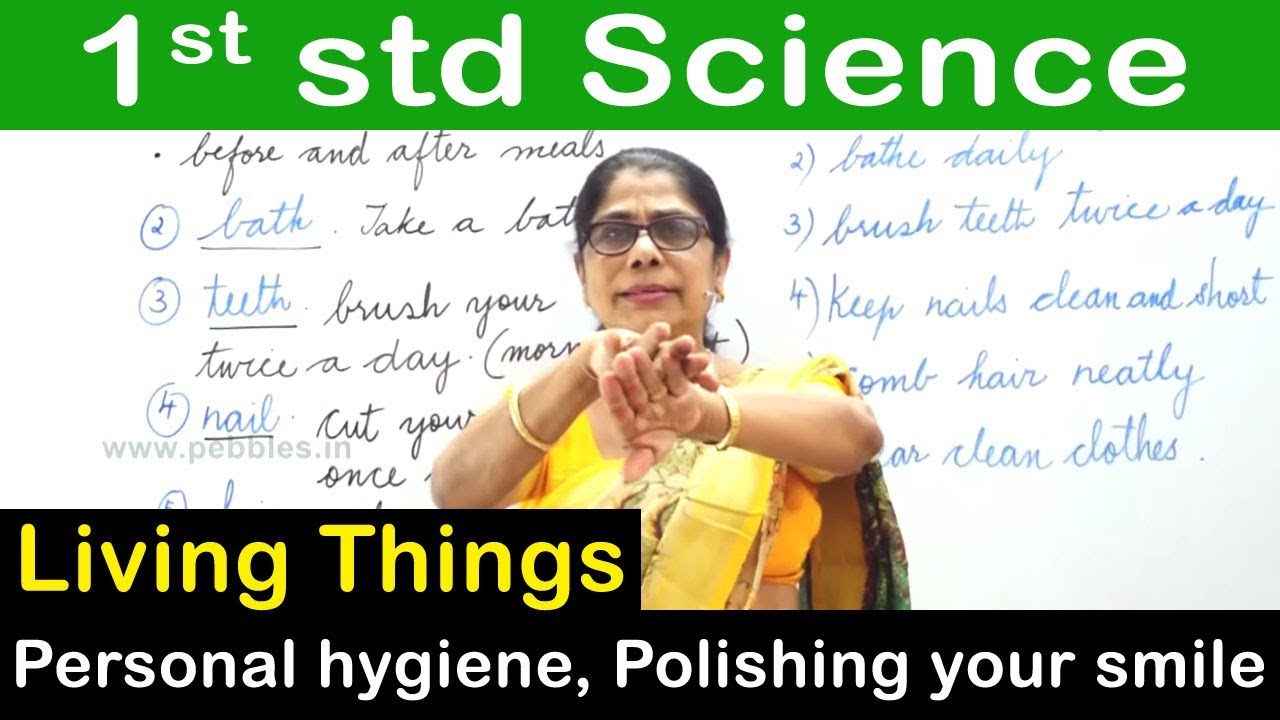 Science For Class 1 | Living things - personal hygiene, poem-polishing ...