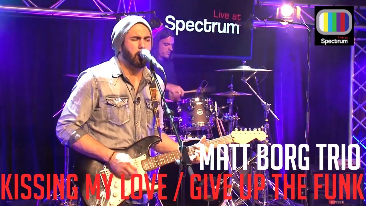 Matt Borg Trio - Kissing my love/Give up the funk (September 2016 ...
