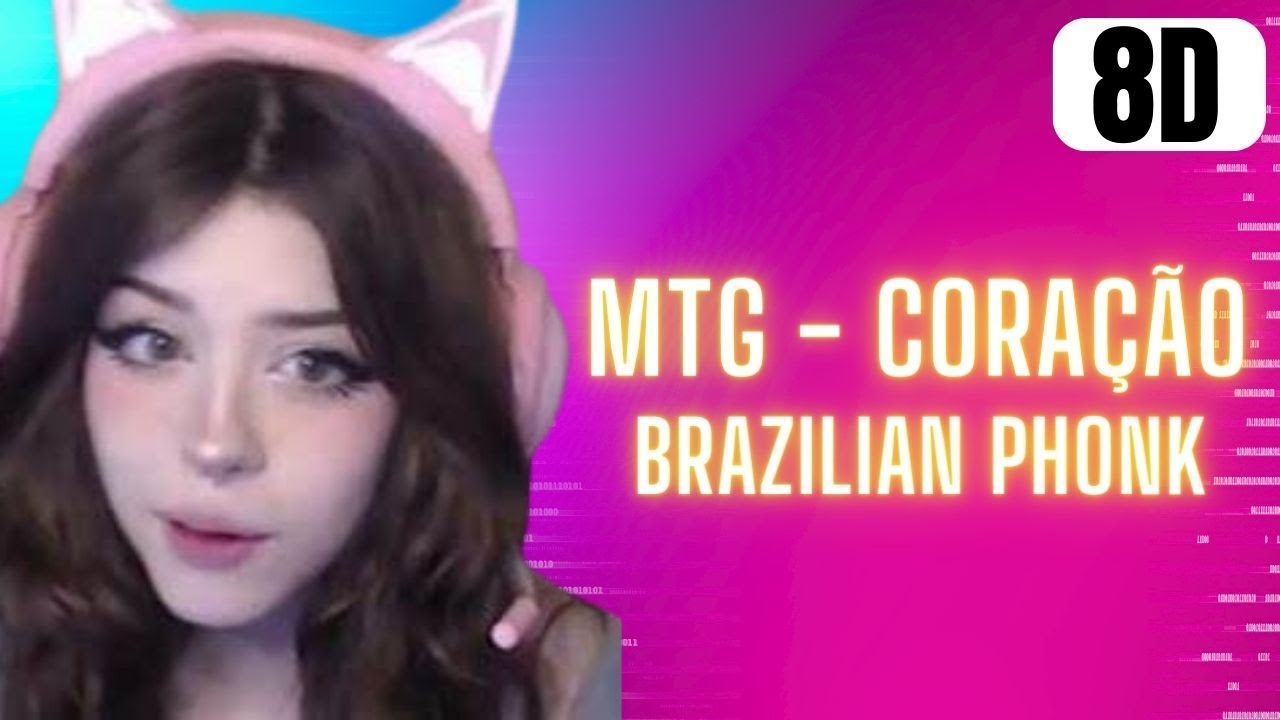 MTG - CORAÇÃO - BRAZILIAN PHONK (USE FONES) (8D) - YouTube