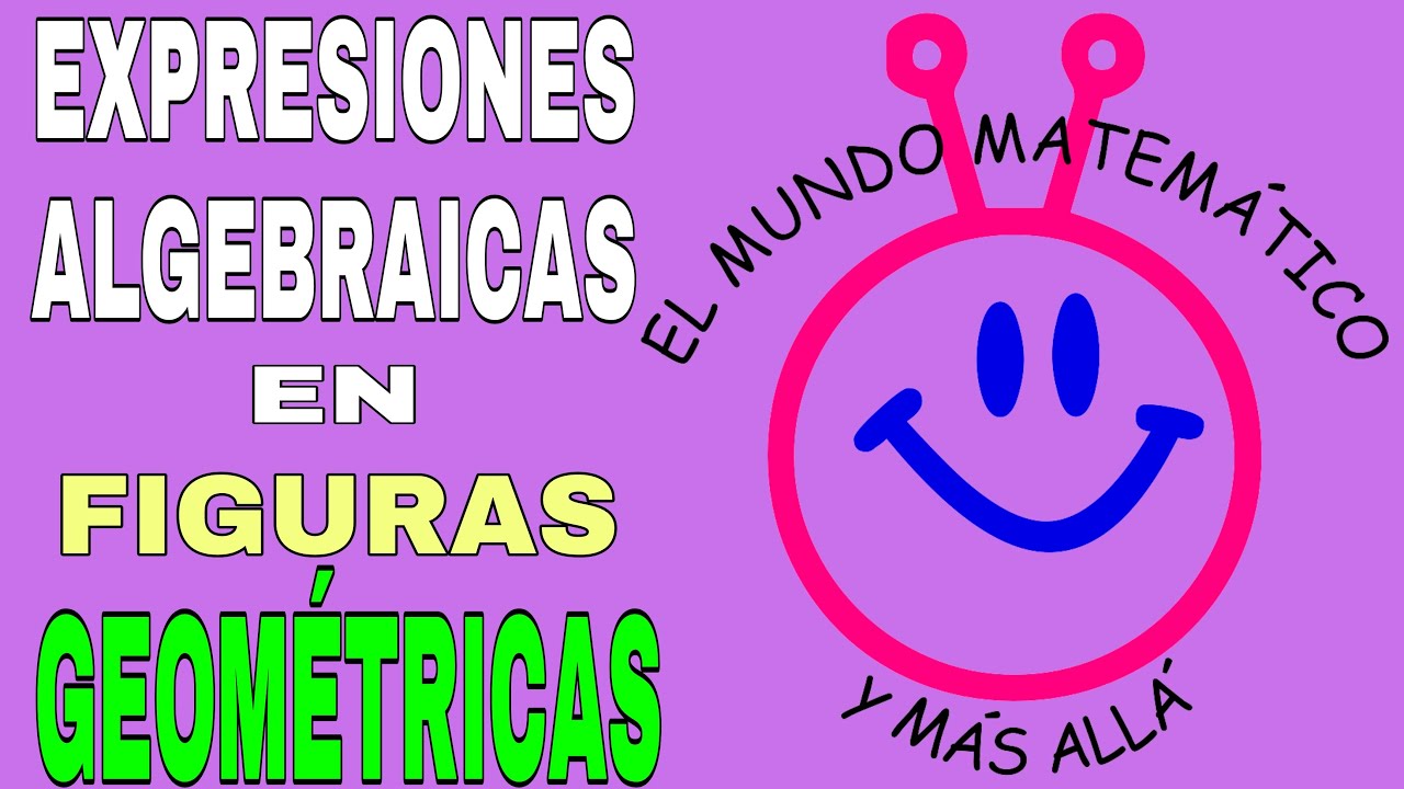 Expresiones algebraicas con figuras geométricas (explicación súper ...