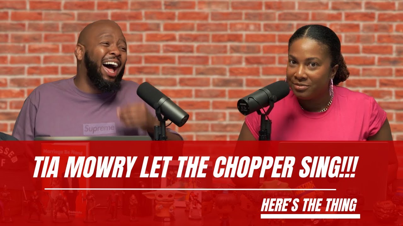 Tia Mowry Let the Chopper SING!!! | #heresthething - YouTube