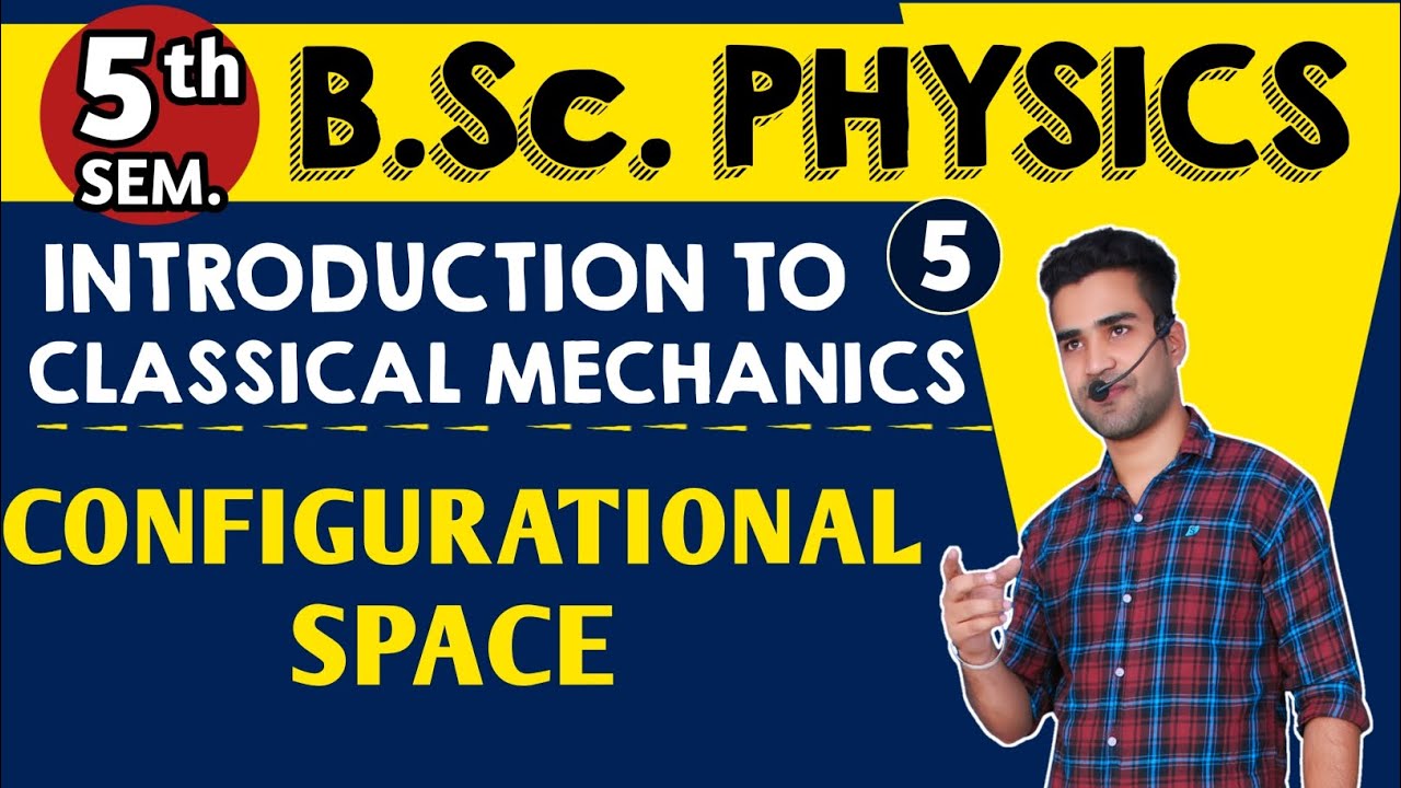 |L5| CONFIGURATIONAL SPACE | B.Sc.5th Sem Physics| Introduction to ...