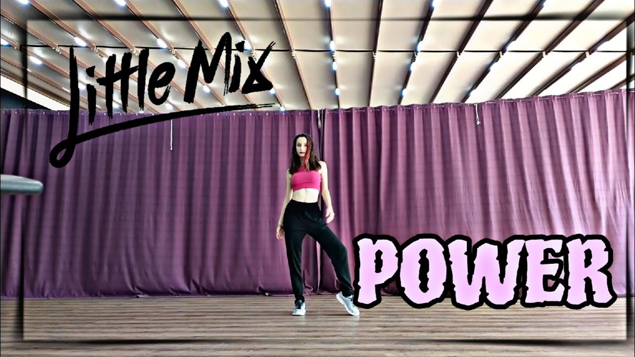 Little Mix Power Dance Choreography By Selin Beginners Class - YouTube