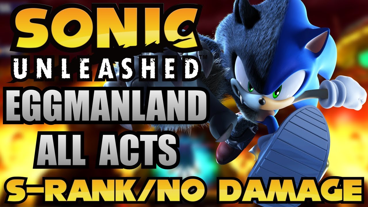 Sonic Unleashed [PS3] - Eggmanland - All Acts [S-Rank / No Damage ...