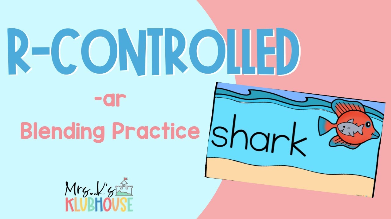 Bossy R / R-Controlled Vowels / -ar Words Blending Practice ...