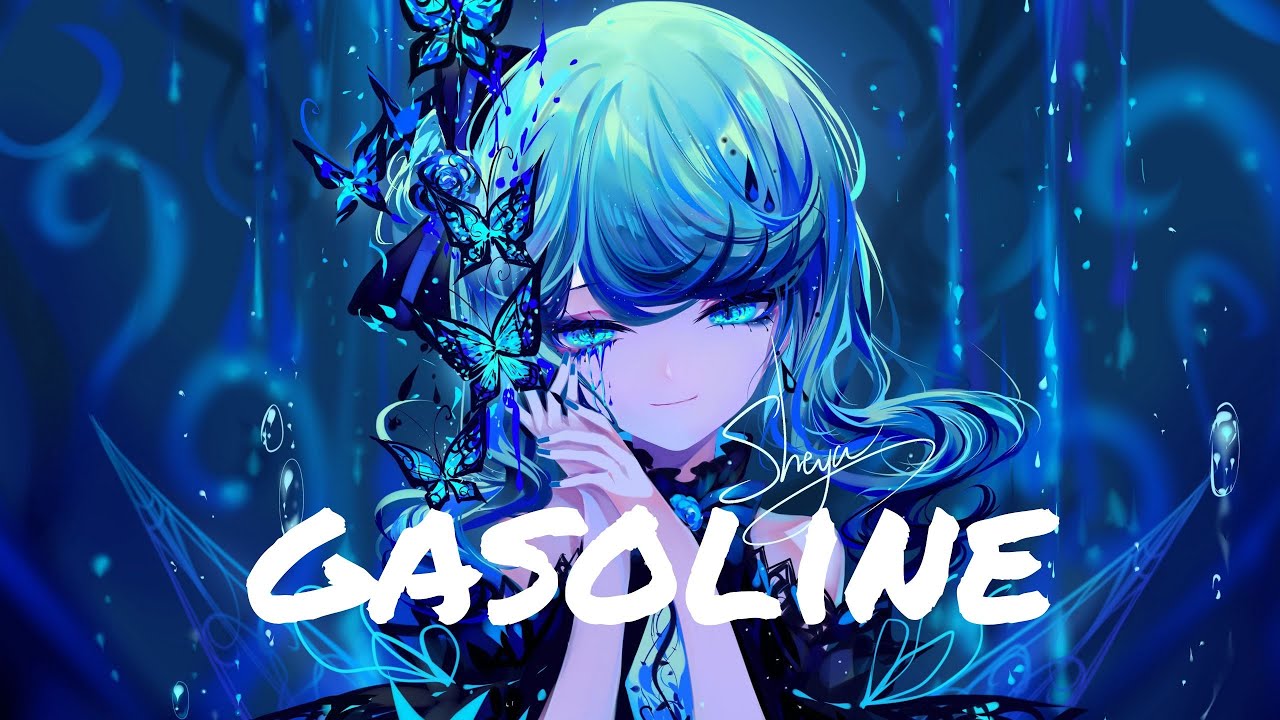 Nightcore-Gasoline - YouTube