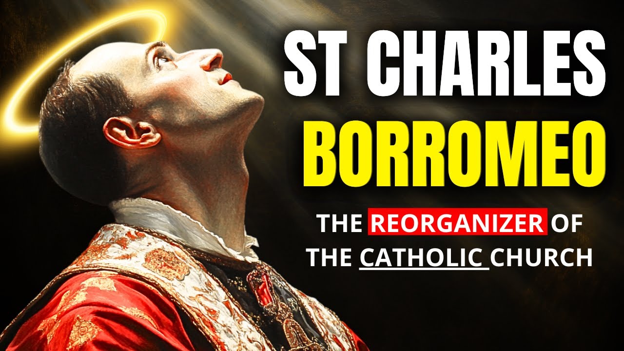 Saint Charles Borromeo: The Pillar of Catholic Reform and Faith - YouTube
