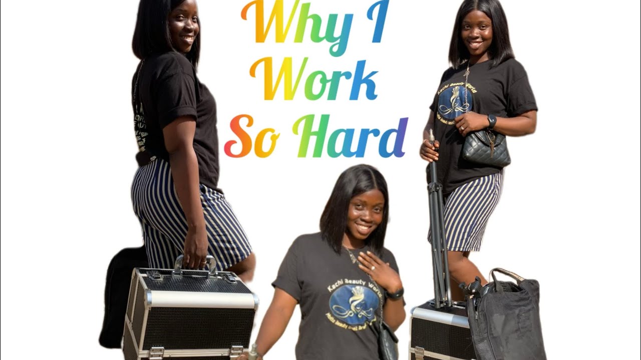 Why I work so Hard - YouTube