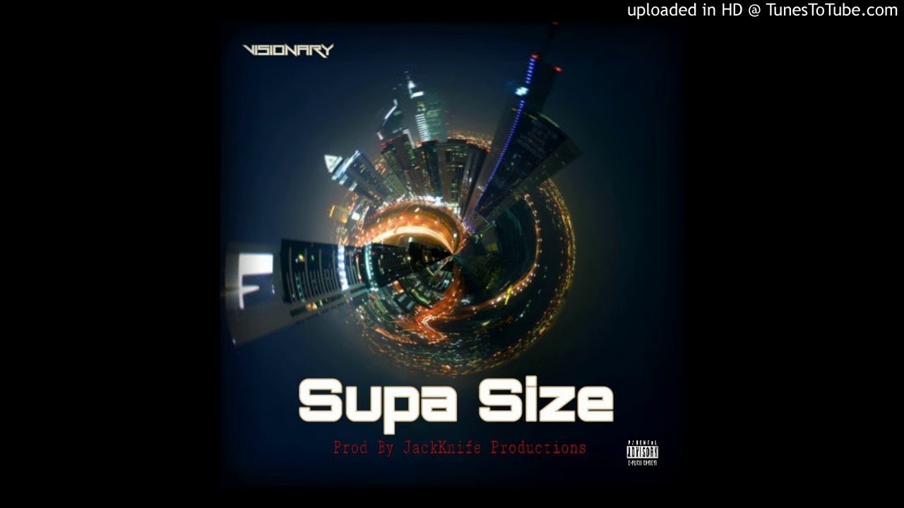 Supa Size By Visionary Prod by JackKnife Productions - YouTube