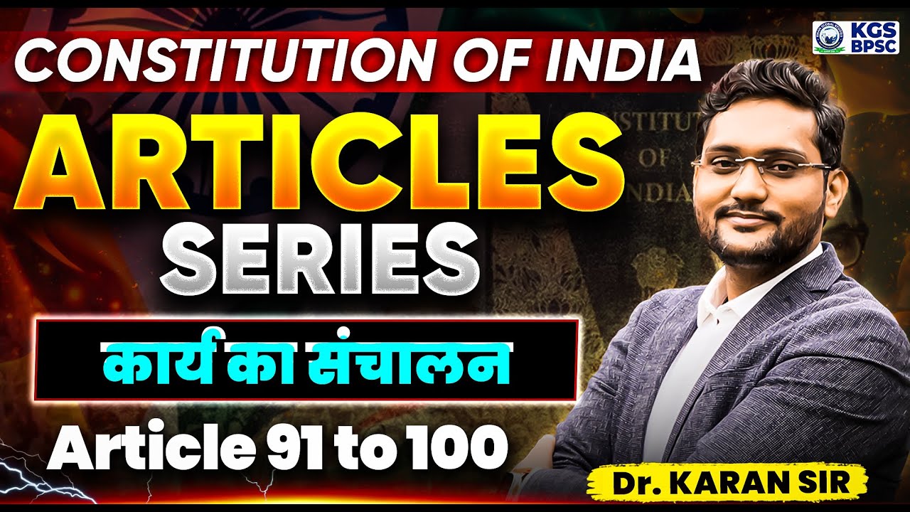 Constitution of India | Articles Series | कार्य का संचालन Articles 91 ...