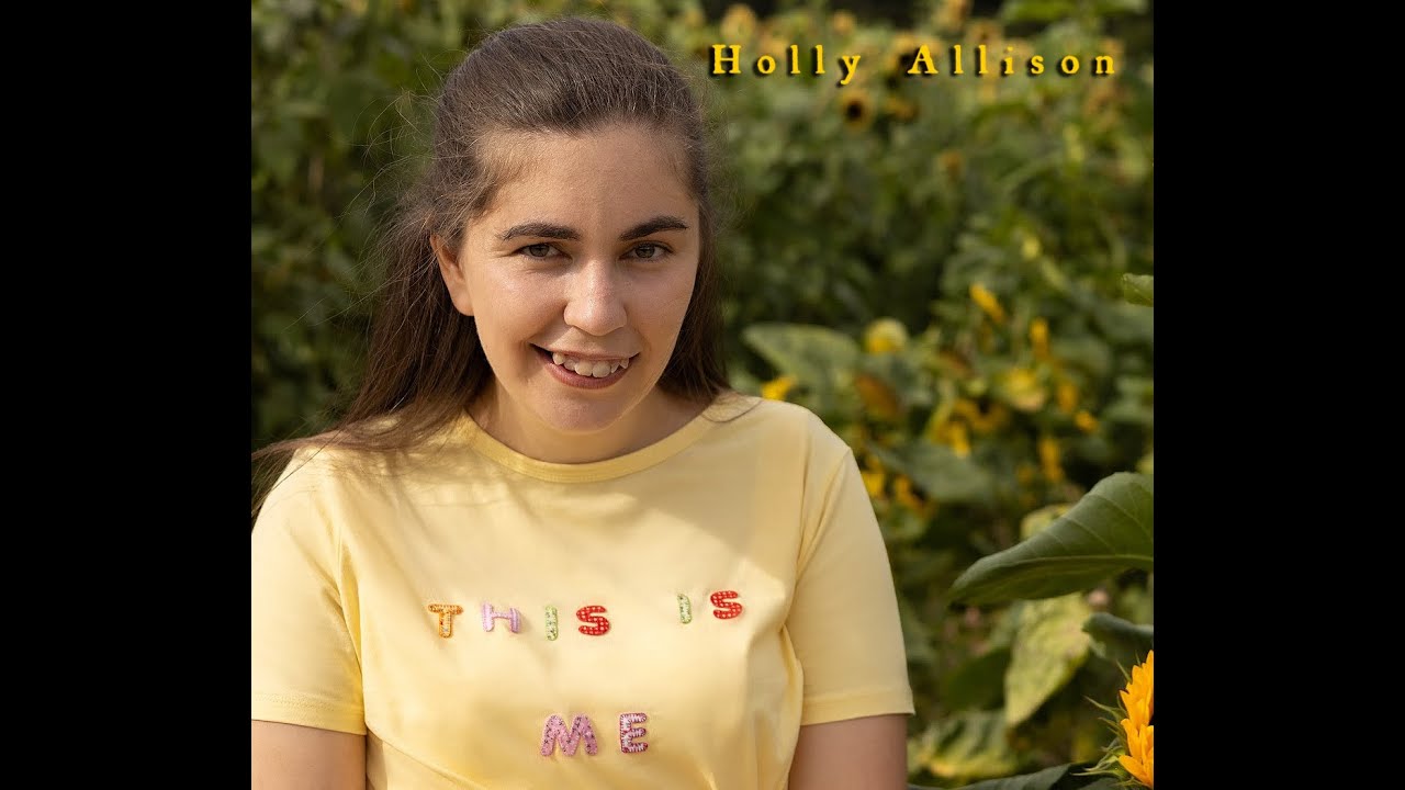 This Is Me (2024 version) | Holly Allison - YouTube