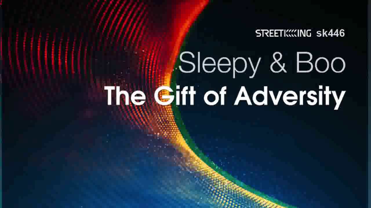 Sleepy & Boo - The Gift of Adversity - YouTube