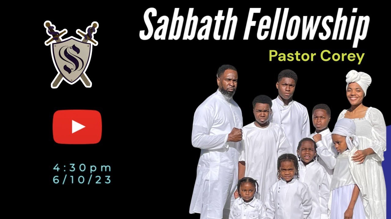 Sabbath Fellowship 6-10-23 - YouTube
