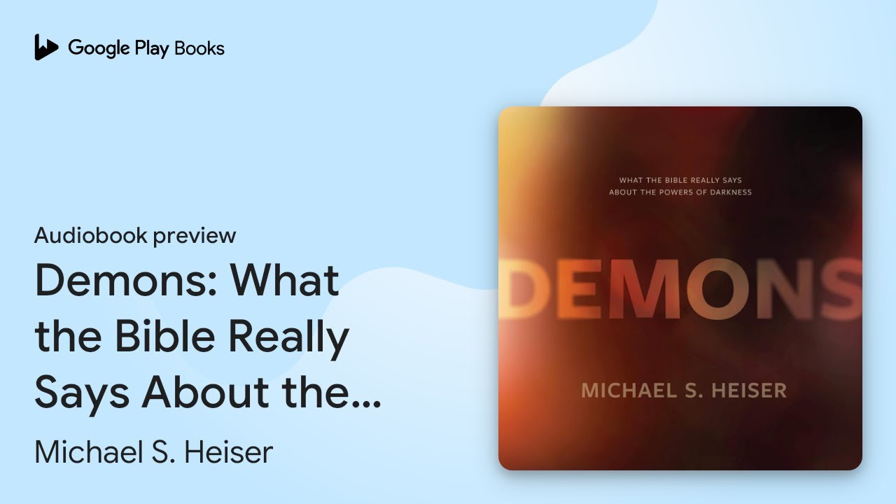 Demons: What the Bible Really Says About the… by Michael S. Heiser ...