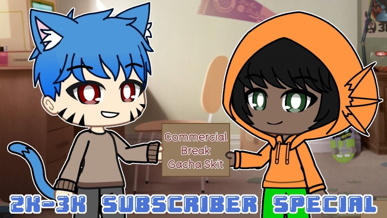 Commercial Break Gacha Skit | 2K-3K Subscriber Special | TAWOG | Gacha ...