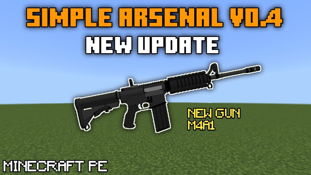 NEW UPDATE SIMPLE ARSENAL V0.4 | NEW 3D GUNS FOR MINECRAFT PE 1.21.70 ...