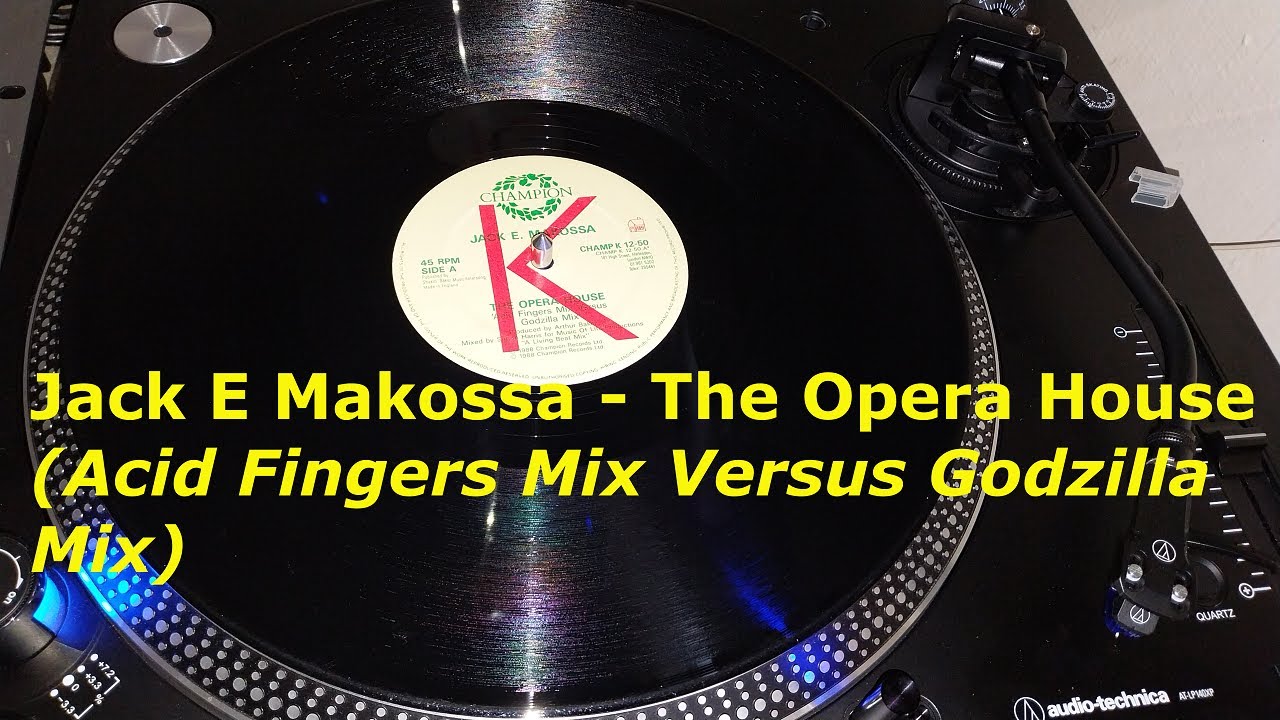 Jack E Makossa - The Opera House (Acid Fingers Mix Versus Godzilla Mix ...