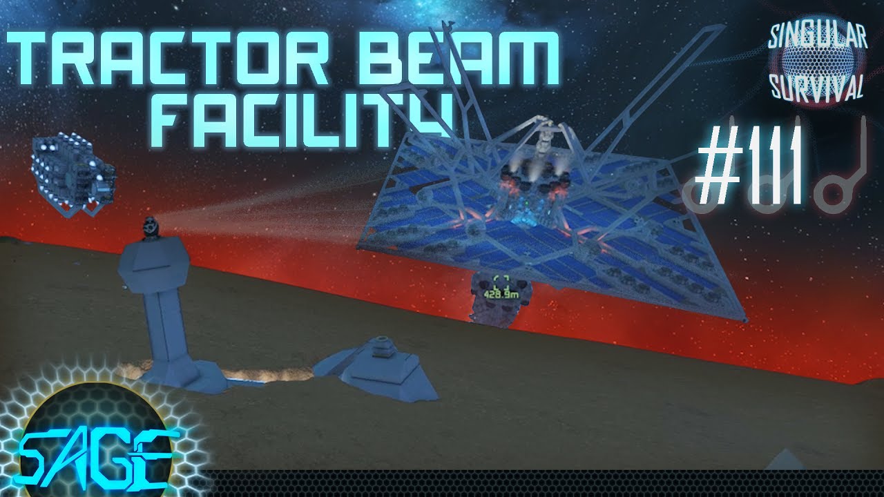 Space Engineers, Tractor Beam Facility (S~Survival #111) - YouTube