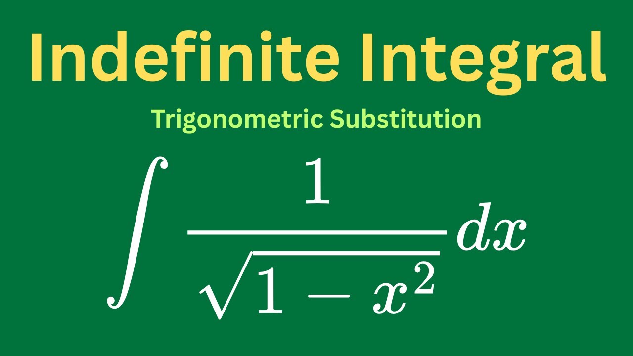 Indefinite Integral trigonometric substitution - YouTube