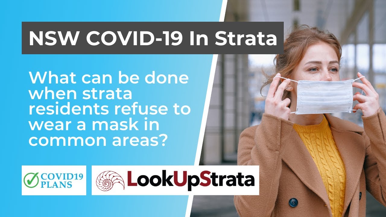 NSW: What can be done when strata residents refuse to wear a mask in ...