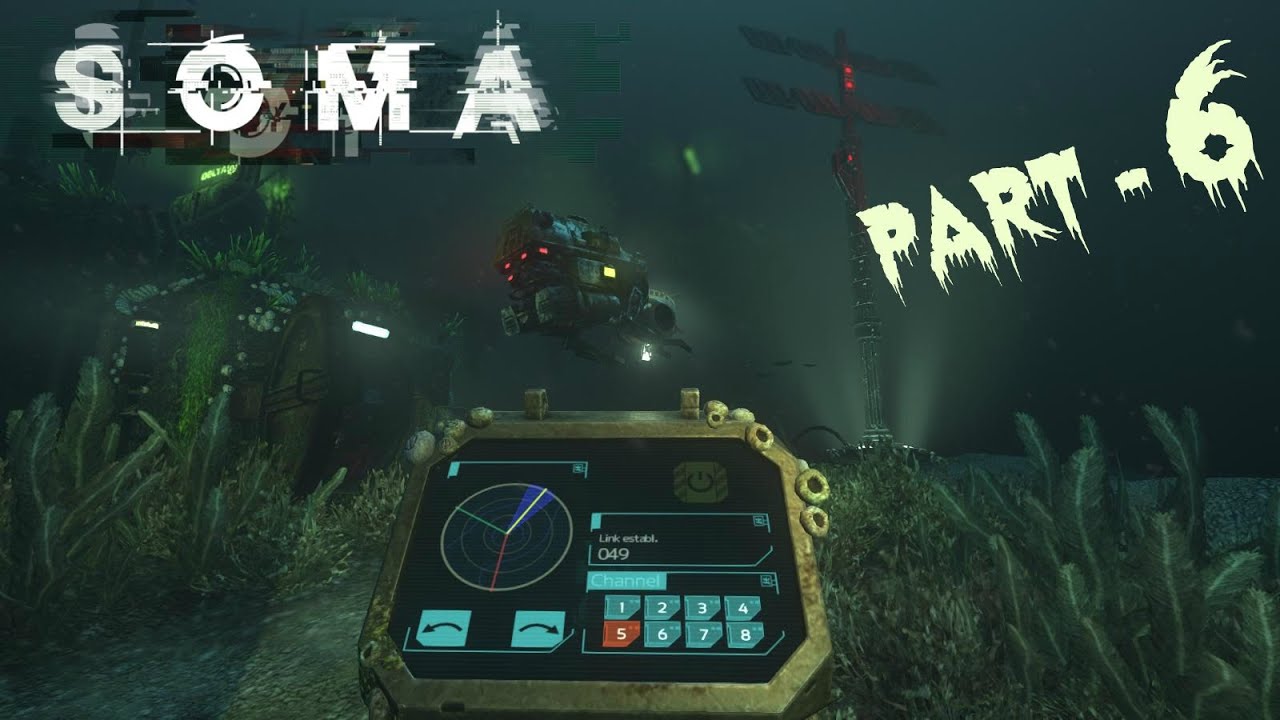 SOMA PC gameplay Part 6 Ultra HD 60fps - YouTube
