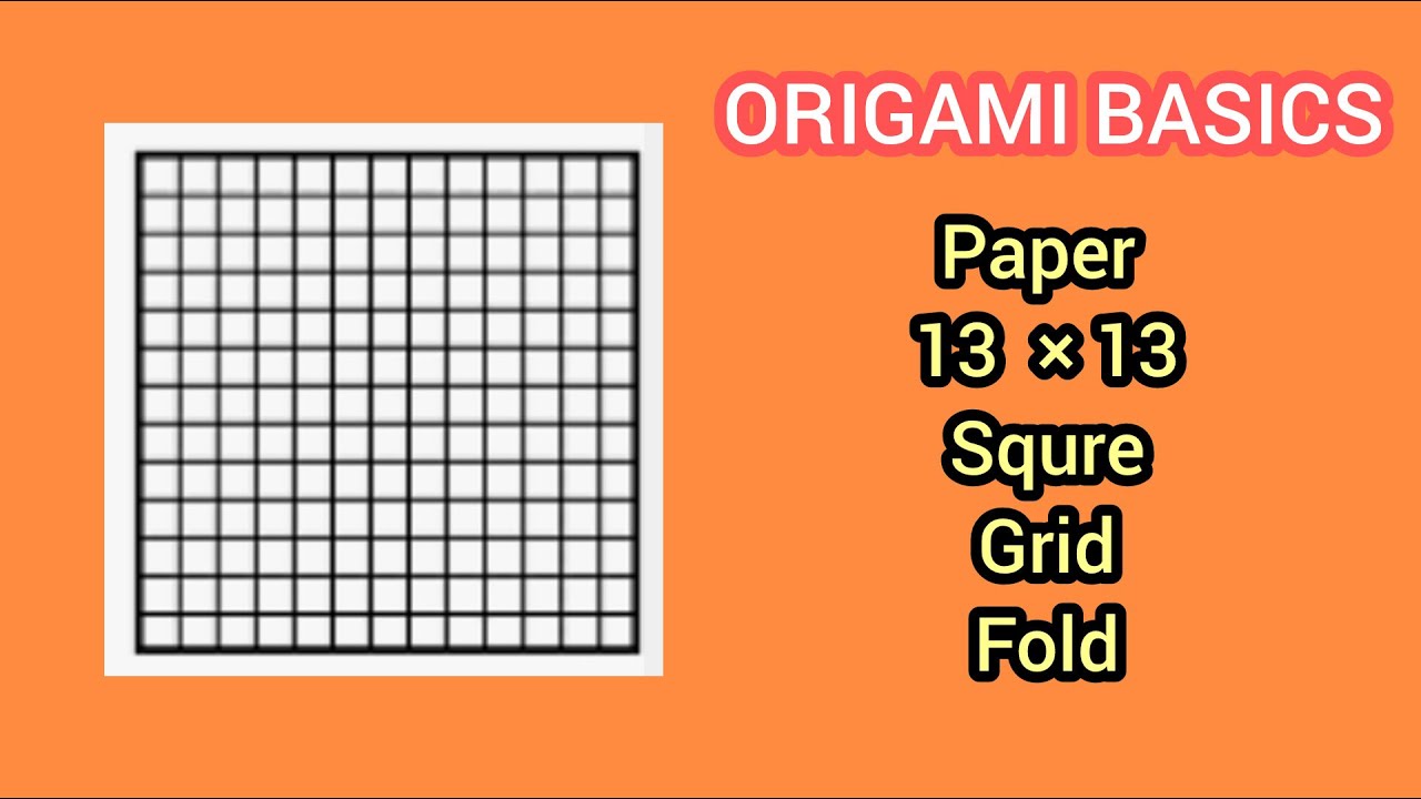 how to make 13×13 square paper grid|How to fold paper 13×13 Square grid ...